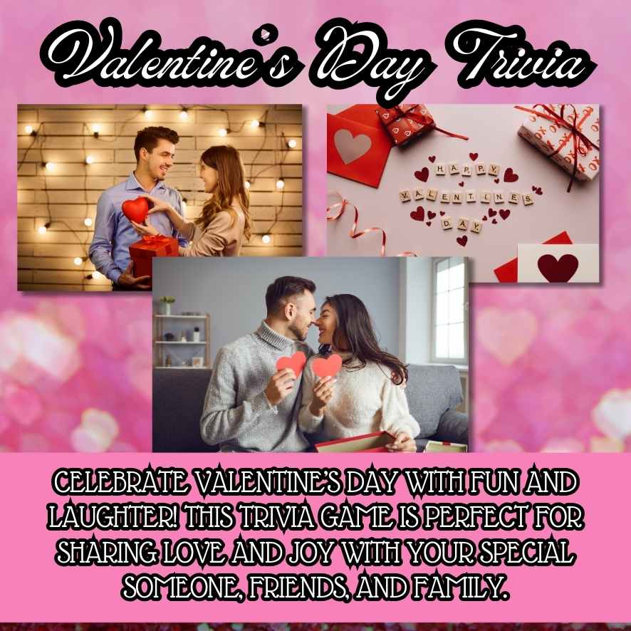 VALENTINES DAY TRIVIA GAME – FUN PRINTABLE QUESTIONS – The Game Room